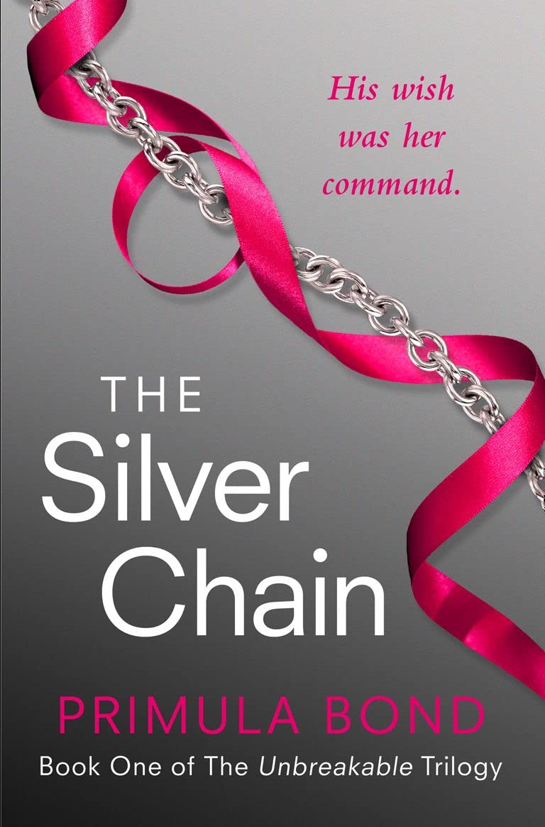 THE SILVER CHAIN: Book 1 (Unbreakable Trilogy): Amazon.co.uk: Bond ...
