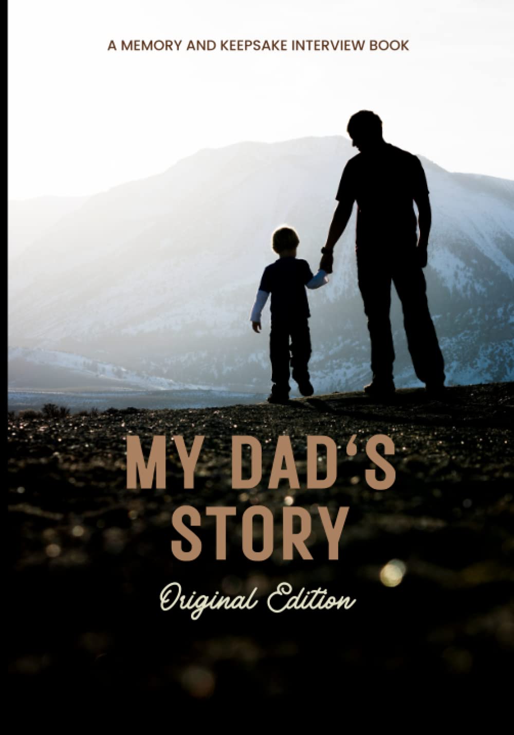 My Dad's Story: A Memory and Keepsake Interview Book - 101 Questions to ...