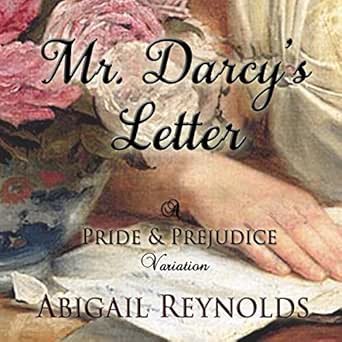 Amazon.com: Mr. Darcy's Letter: A Pride & Prejudice Variation (Audible Audio Edition): Abigail ...