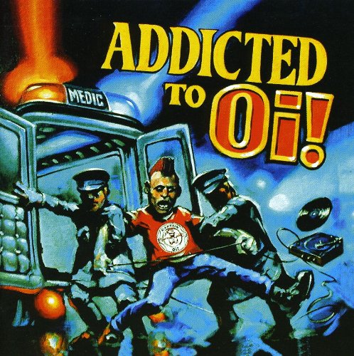 Addicted to Oi! - Various Oi!: Amazon.de: Musik-CDs & Vinyl