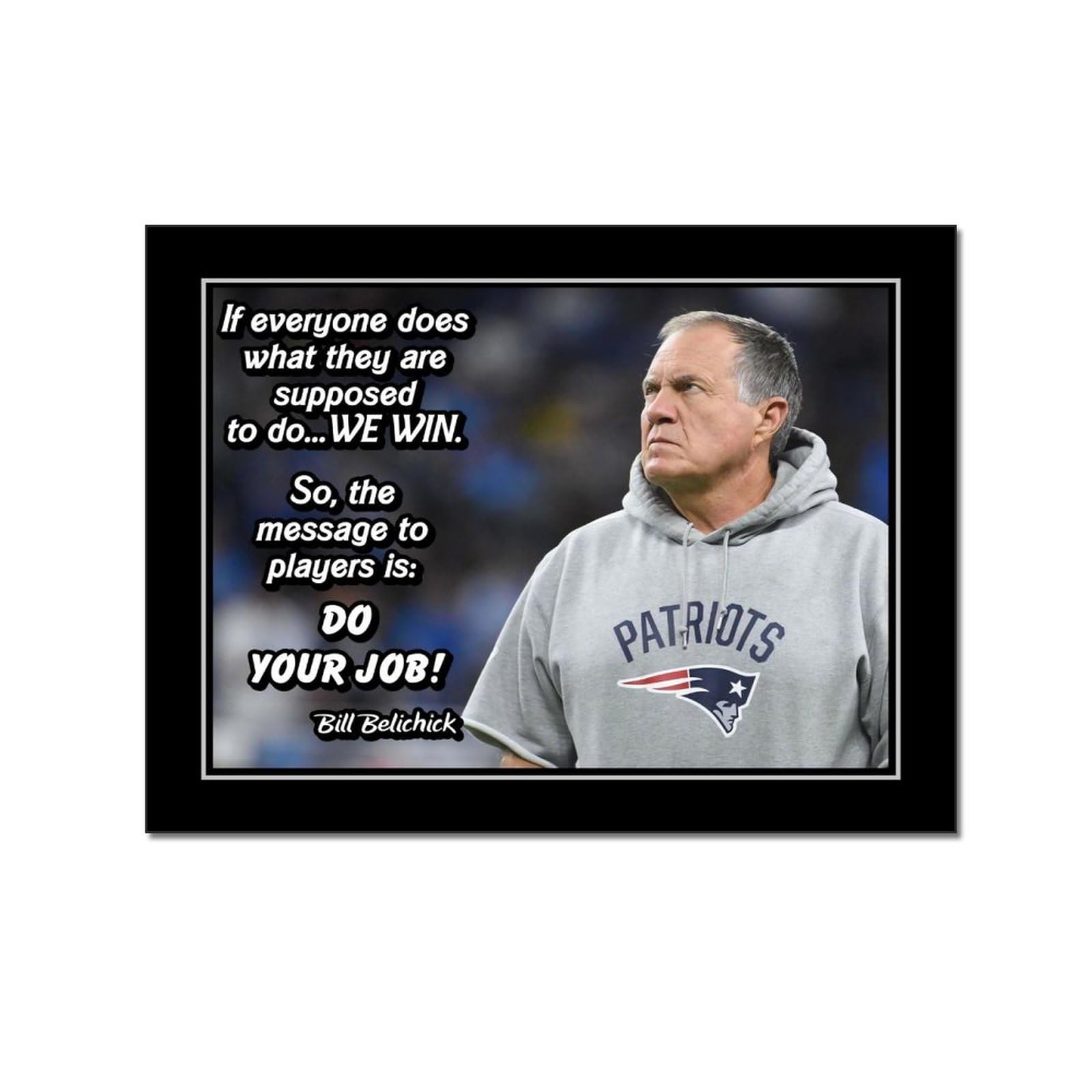 Bill Belichick Motivational Quotes