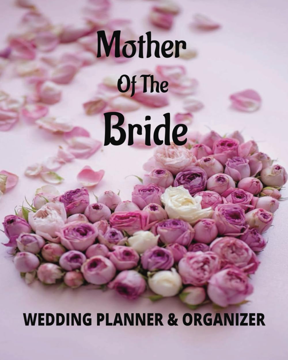 Mother Of The Bride Wedding Planner and Organizer: Wedding Planning ...