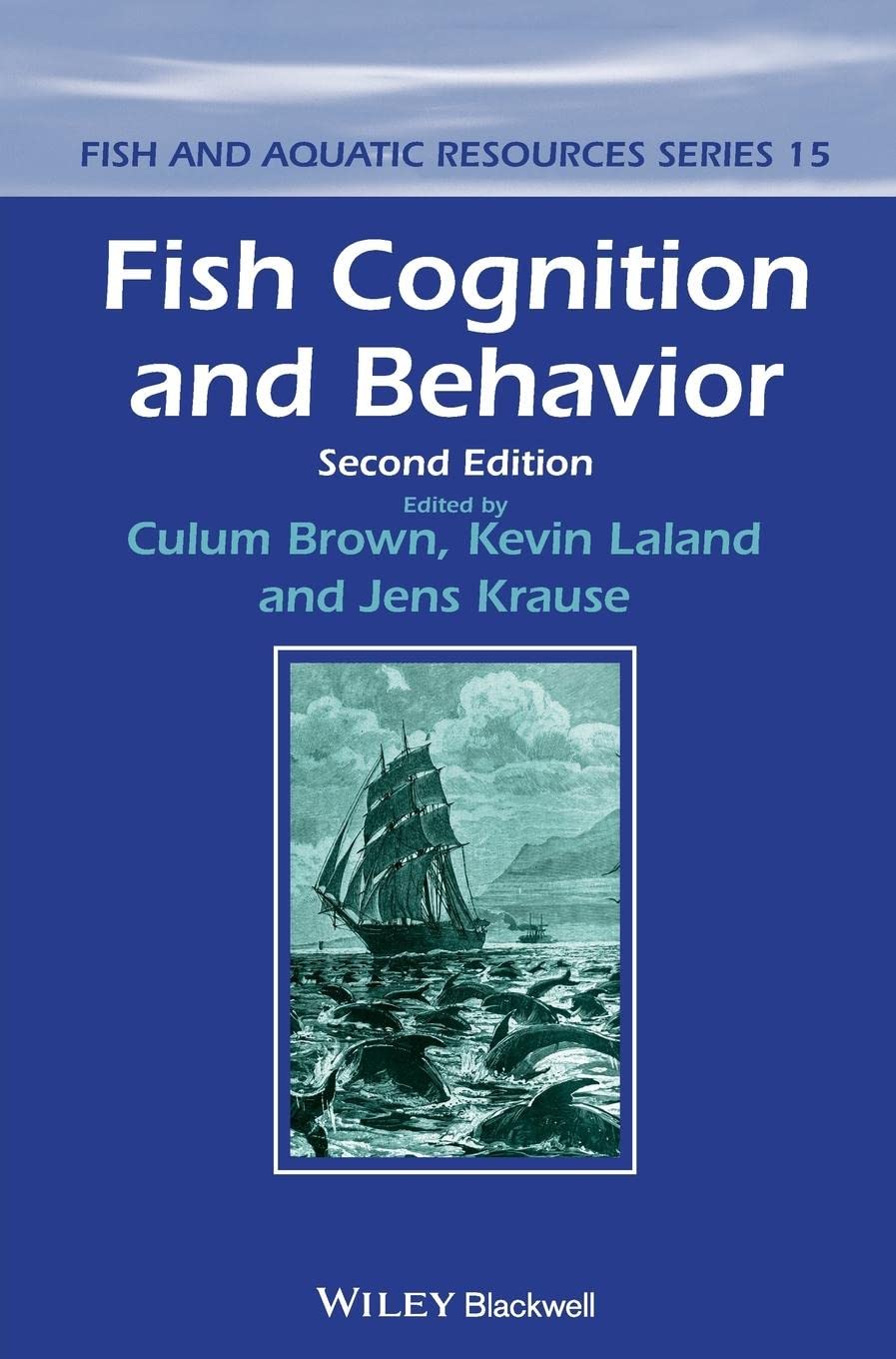 Fish Cognition and Behavior: Brown, Culum, Laland, Kevin, Krause, Jens ...
