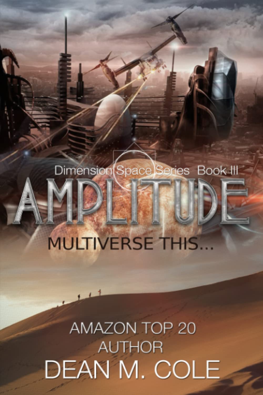 Amazon.com: Amplitude: Dimension Space Book Three: 9781075762598: Cole ...