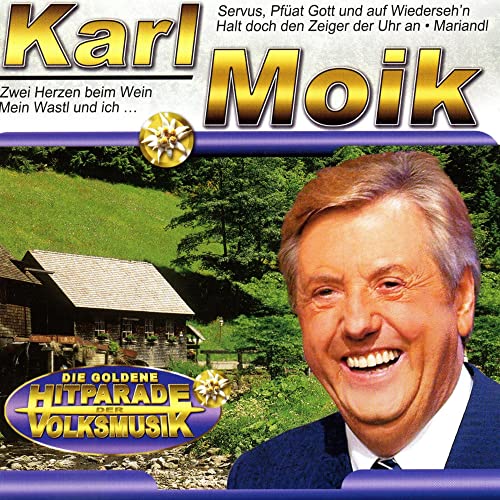 Amazon MusicでKarl MoikのDie Goldene Hitparade der Volksmusikを再生する