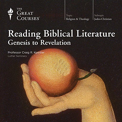 Reading Biblical Literature: Genesis to Revelation (Audible Audio ...