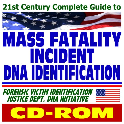 21st Century Complete Guide to Mass Fatality Incident DNA ...