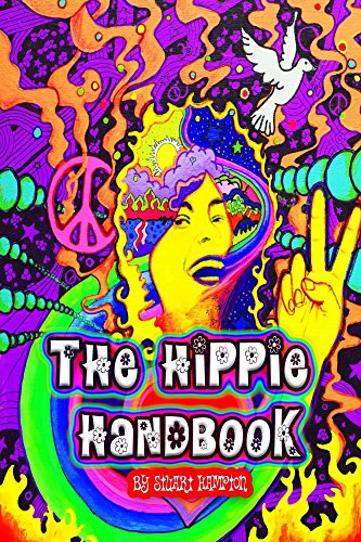The Hippie Handbook - Kindle edition by Hampton, Stuart. Politics ...