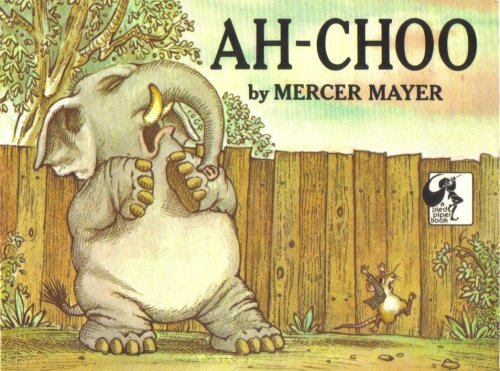 Amazon.com: Ah-choo: 9780803703018: Mayer, Mercer: Books