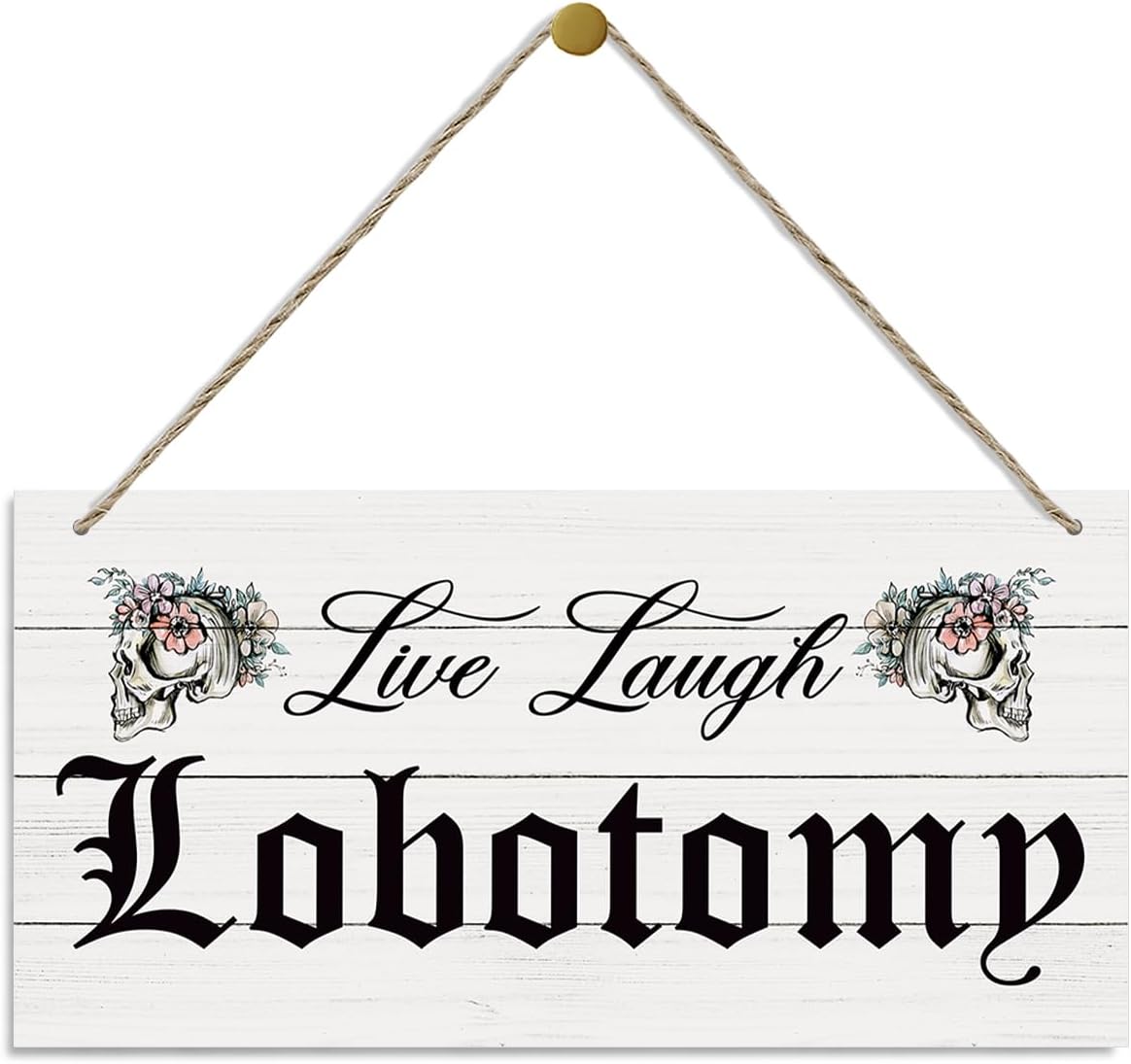 Amazon.com: Live Laugh Lobotomy Sign, Farmhouse Home Decor, Hanging ...