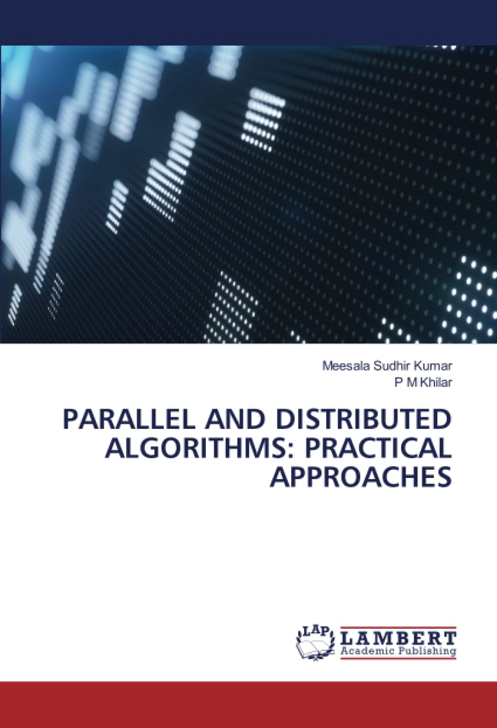 Parallel And Distributed Algorithms Practical Approaches 5134