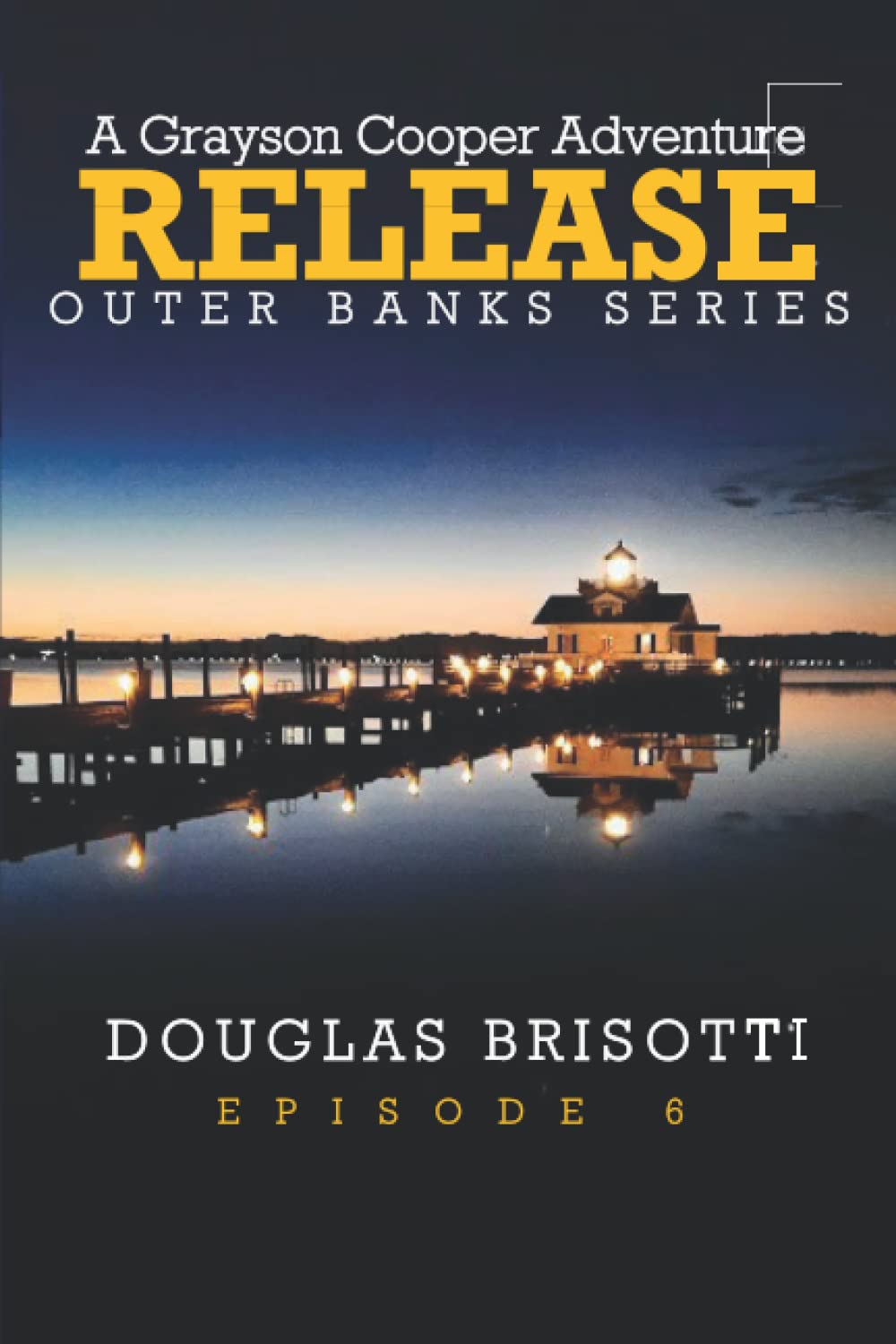 Amazon.com: Release: A Grayson Cooper Adventure OBX Series Episode 6 ...