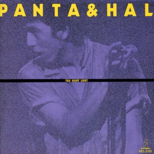 Play TKO NIGHT LIGHT by PANTA & HAL on Amazon Music