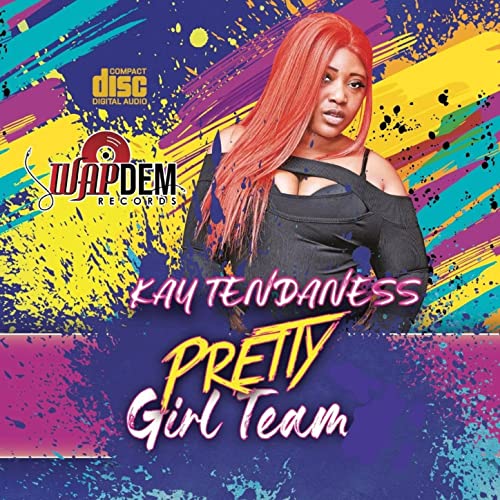 Amazon Music - Kay TendanessのPretty Girl Team - Amazon.co.jp