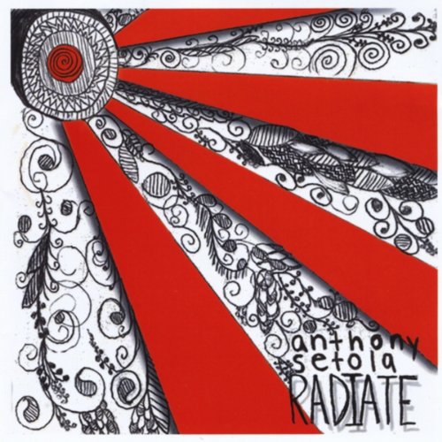 Play Radiate (Remastered) by Anthony Setola on Amazon Music