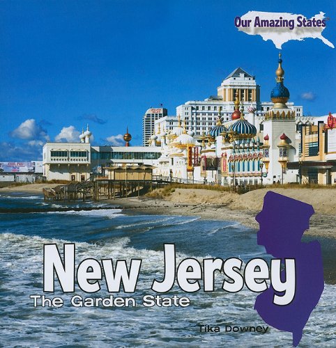 New Jersey: The Garden State (Our Amazing States) : Downey, Tika ...