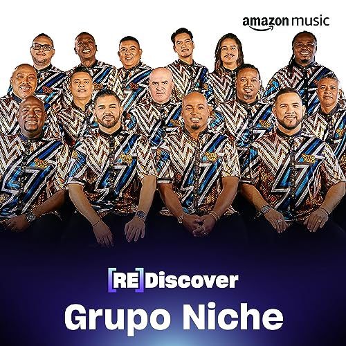 Play REDISCOVER Grupo Niche Playlist on Amazon Music Unlimited