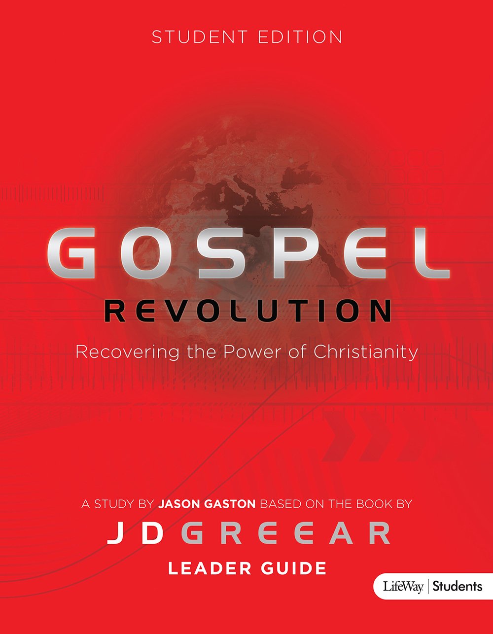 Gospel Revolution - Student Leader Guide: Gaston, Jason, Greear, J.D ...