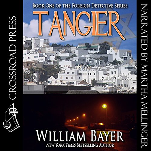 Amazon.com: Tangier (Audible Audio Edition): William Bayer, Martha ...