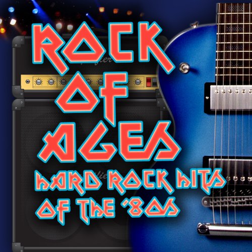 Play Rock Of Ages - Hard Rock Hits Of The '80s by VARIOUS ARTISTS on ...
