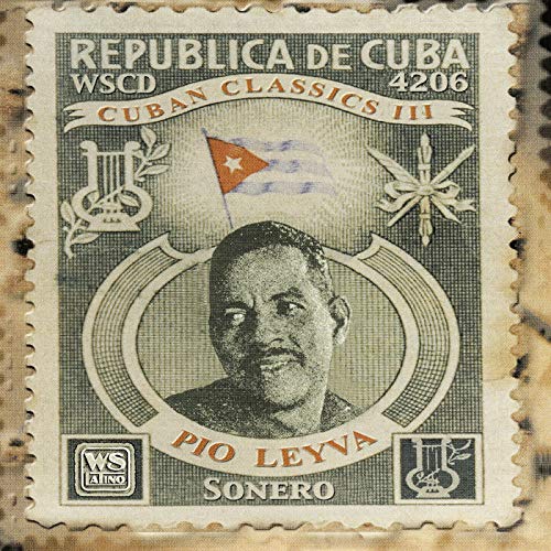 Play Soñero: Cuban Classics, Volume 3 by Pio Leyva on Amazon Music