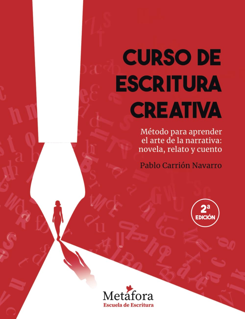 Curso de Escritura Creativa: Método para aprender el arte de la ...