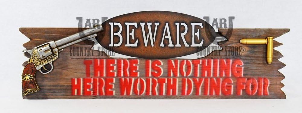 Amazon.com: Beware There is Nothing Here Worth Dying For Wood Sign with ...
