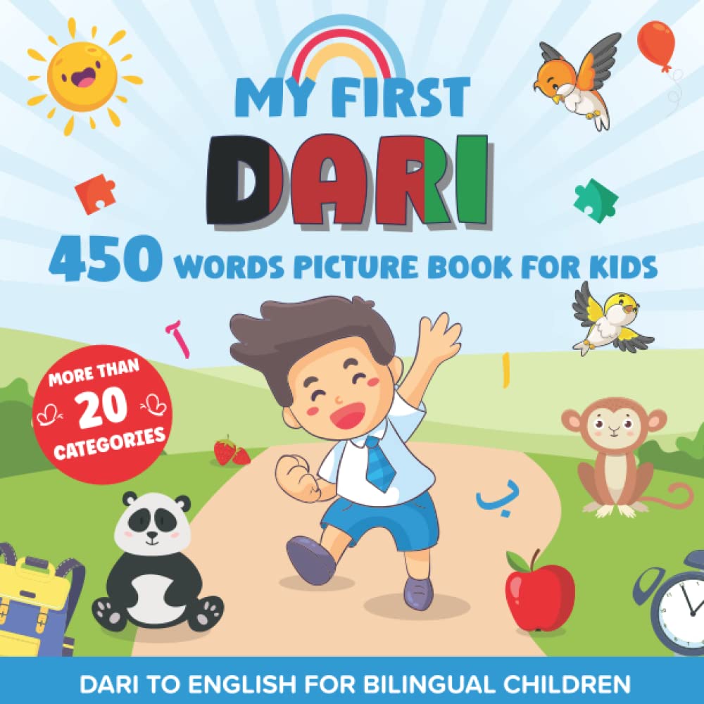 My First Dari 450 Words Picture Book for Kids: Establishing the Basis ...