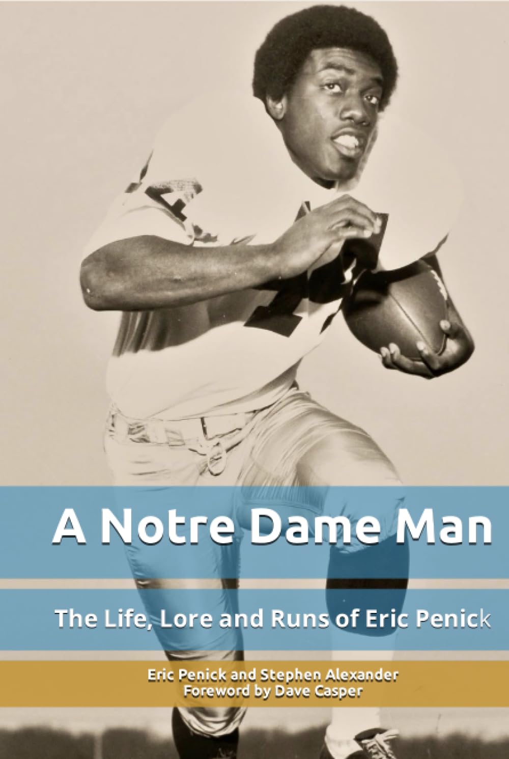 Amazon.com: A Notre Dame Man: The Life, Lore and Runs of Eric Penick ...