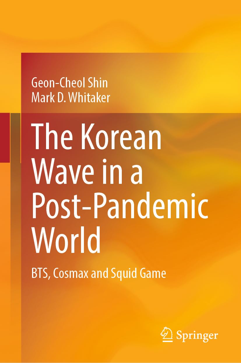 The Korean Wave in a Post-Pandemic World: BTS, Cosmax and Squid Game ...
