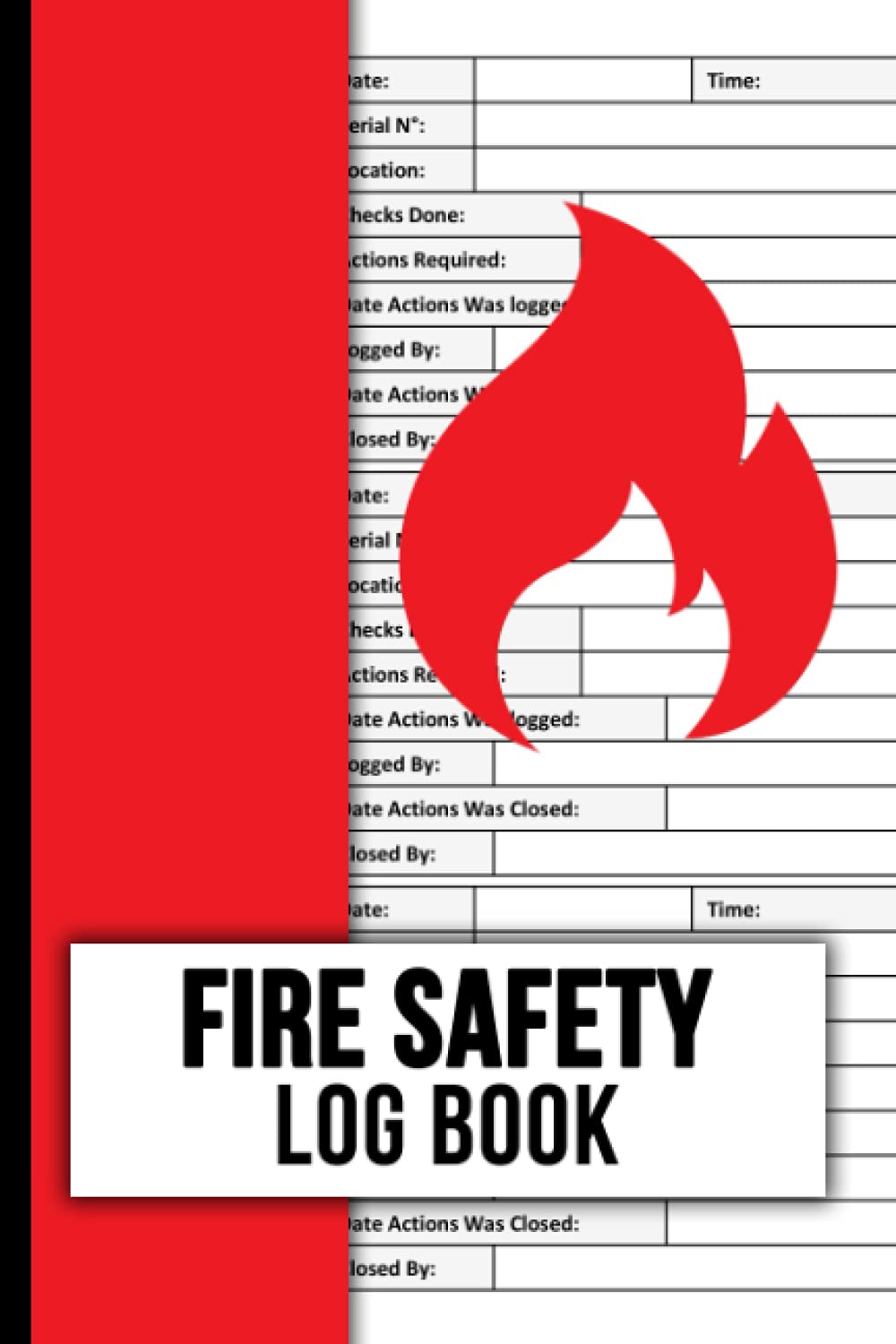 Buy Fire Safety Log Book: Fire Inspection And Testing Log - Fire Alarm ...