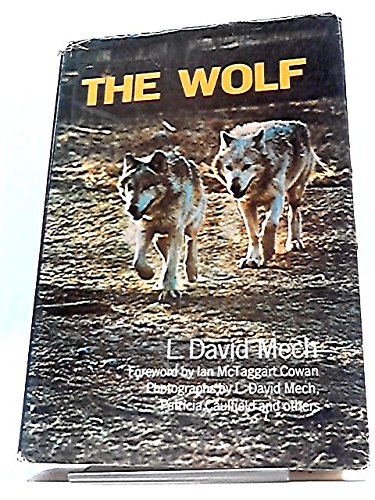 The Wolf: The Ecology and Behavior of an Endangered Species,: Mech, L ...