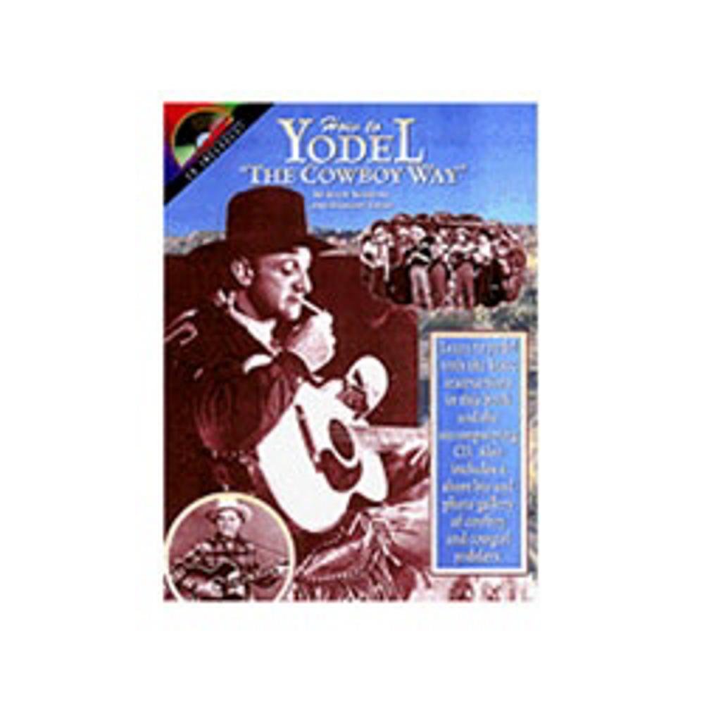 How to Yodel the Cowboy Way: Robbins, Rudy, Field, Shirley ...