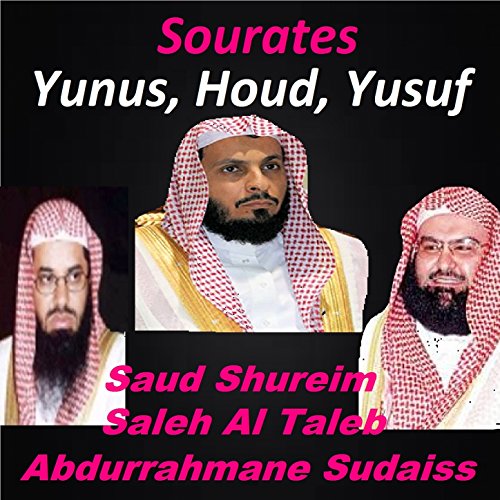 Amazon.com: Sourates Yunus, Houd, Yusuf (Quran) : Abdurrahmane Sudaiss ...