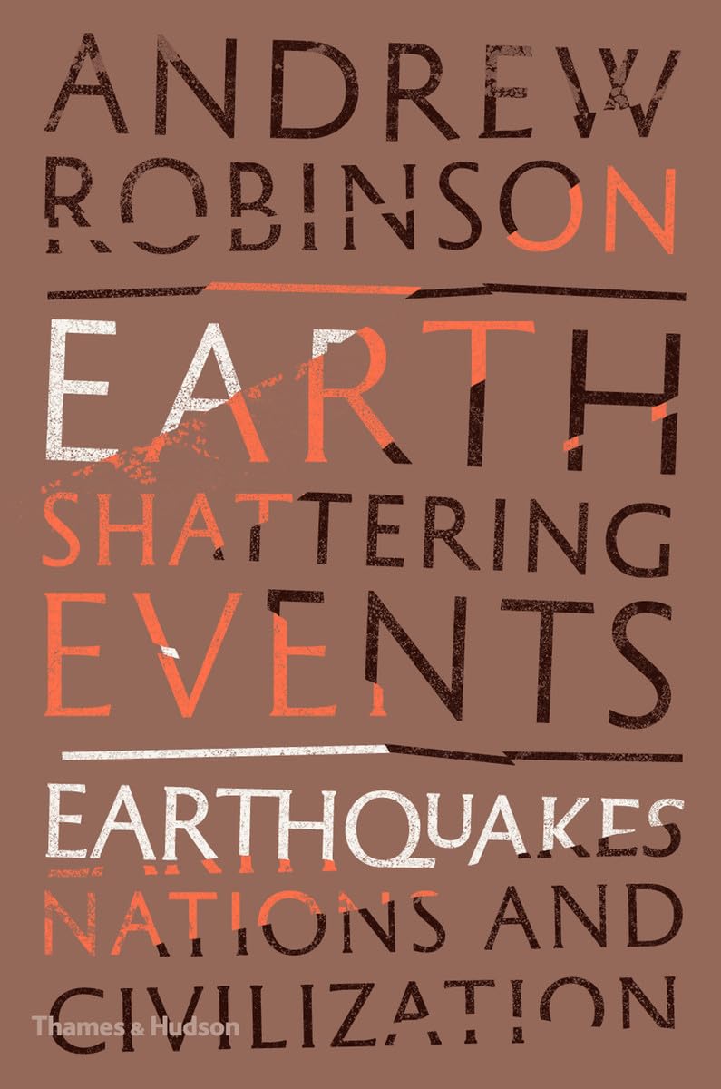 Earth-Shattering Events: Earthquakes, Nations, and Civilization ...