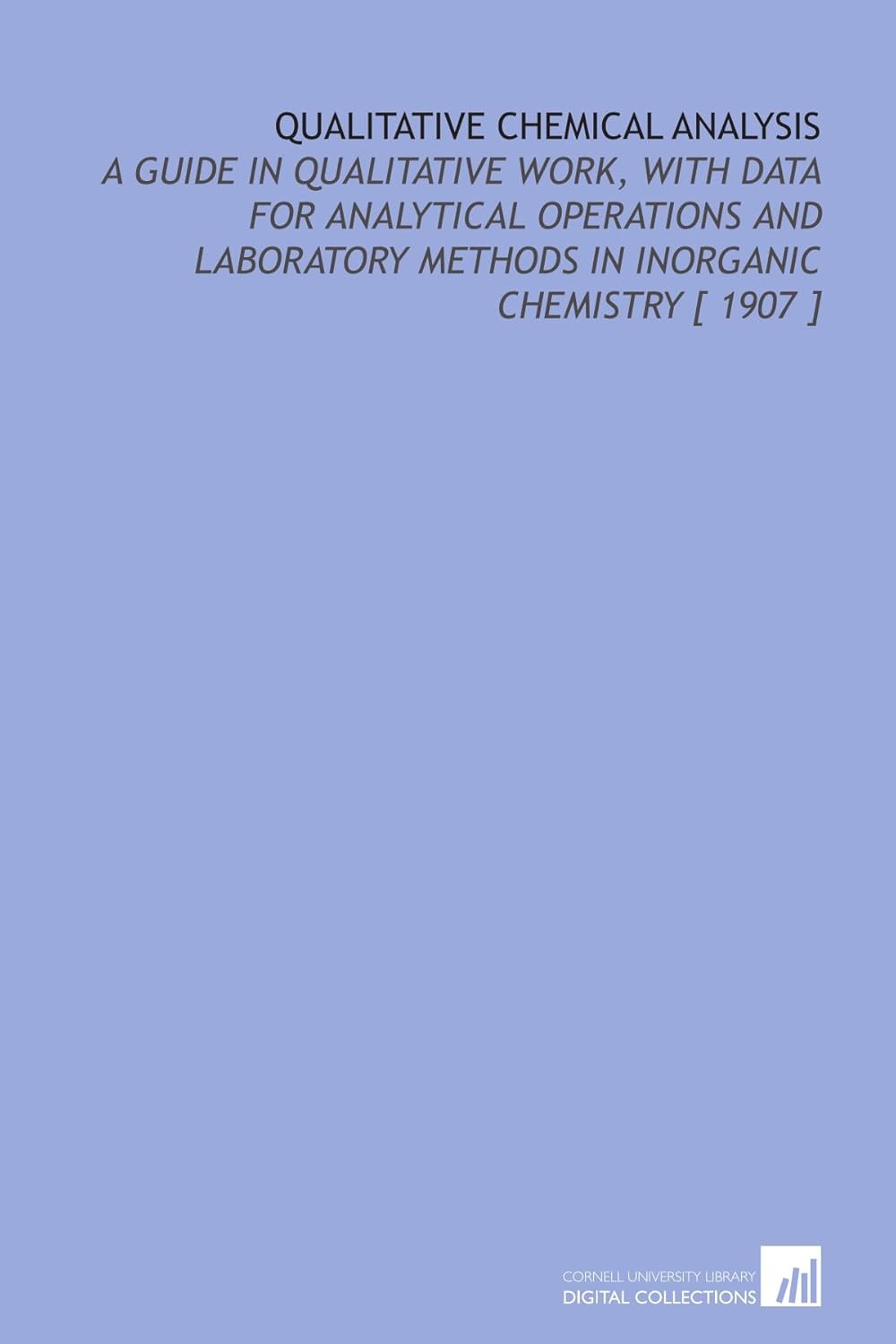 Buy Qualitative Chemical Analysis: A Guide in Qualitative Work, With ...