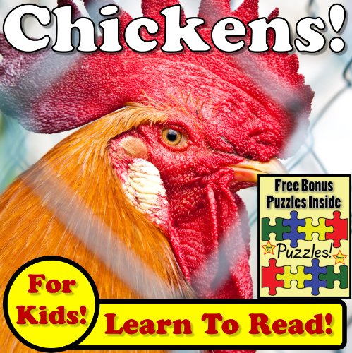 Children's Book: "Chickens! Learn About Chickens While Learning To Read ...