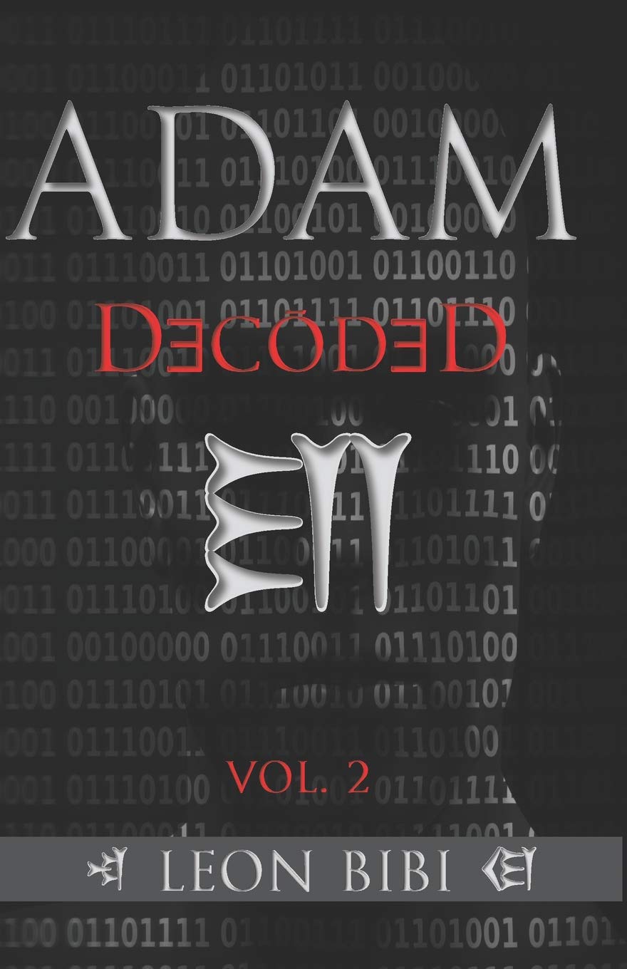 Adam Decoded: A Brief History of Man's True Origins (The Adam Series ...