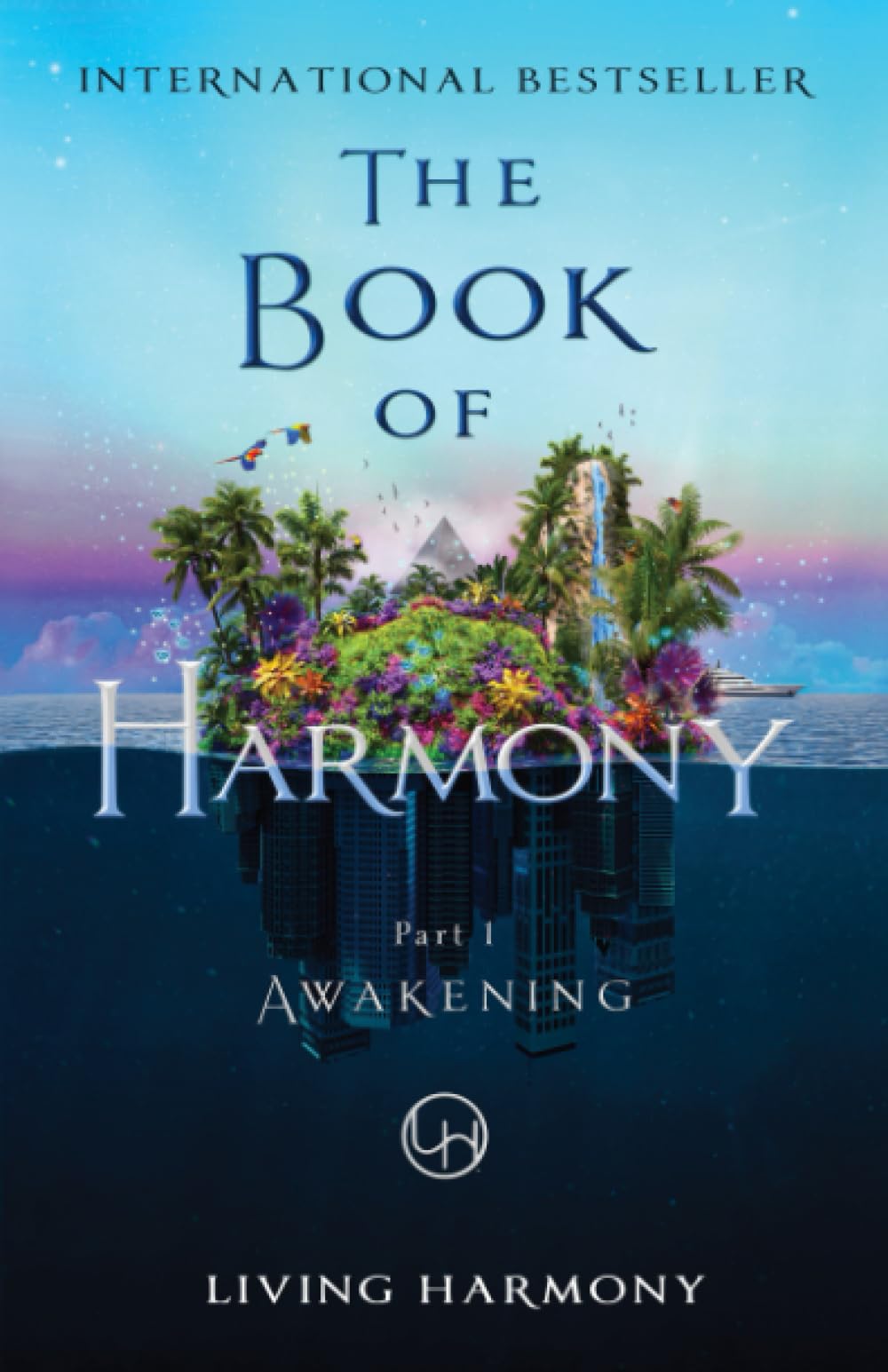 Amazon.com: The Book of Harmony: Part 1 - Awakening: 9781960187833 ...
