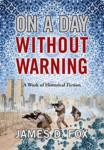 On A Day Without Warning: A Work of Historical Fiction eBook : Fox ...