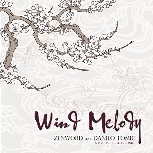 Amazon.com: Wind Melody : Zenword feat. Danilo Tomic: Digital Music