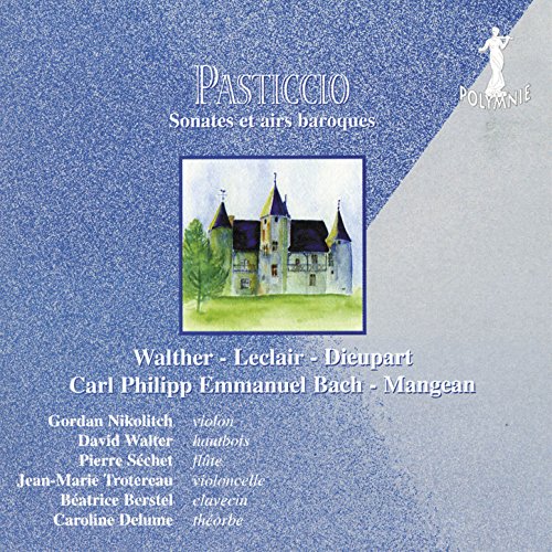 Play Pasticcio - Sonates et airs baroques by Gordan Nikolitch, David ...