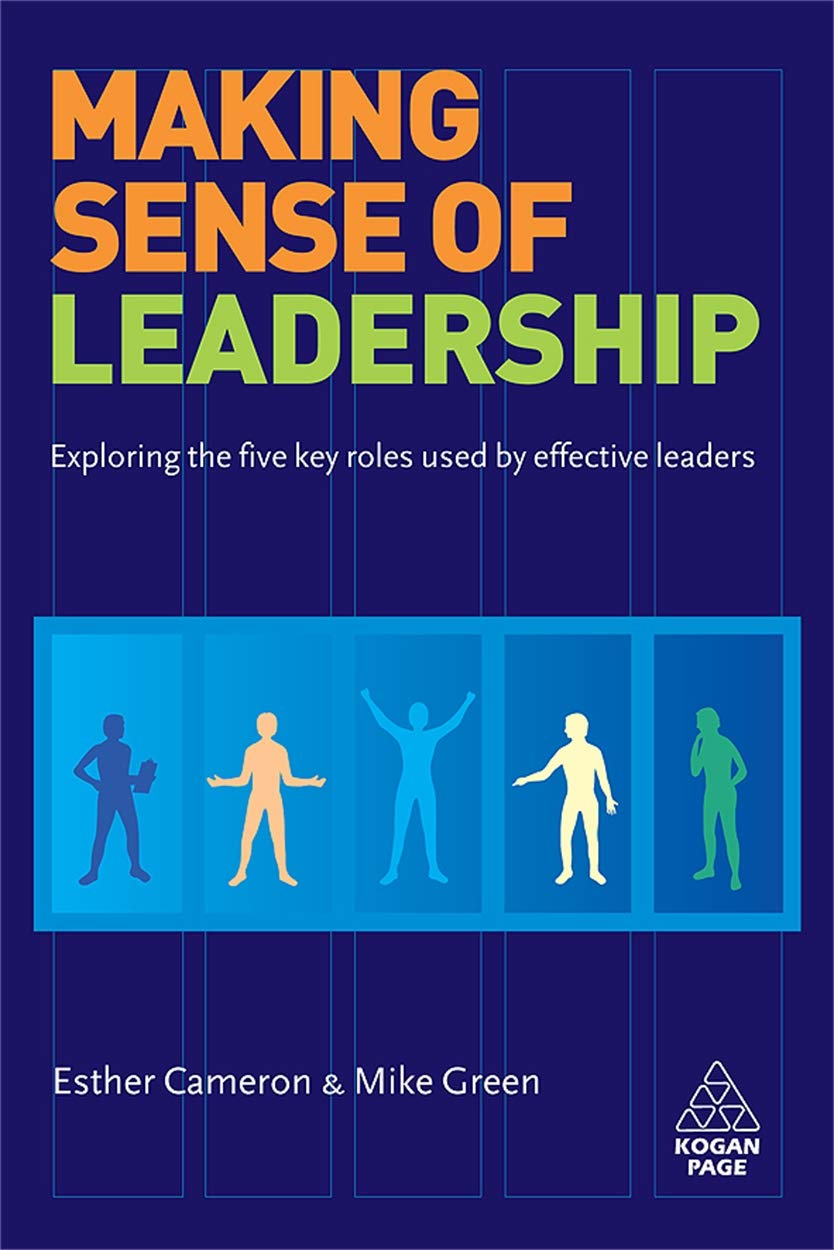 Buy Making Sense of Leadership: Exploring the Five Key Roles Used by ...