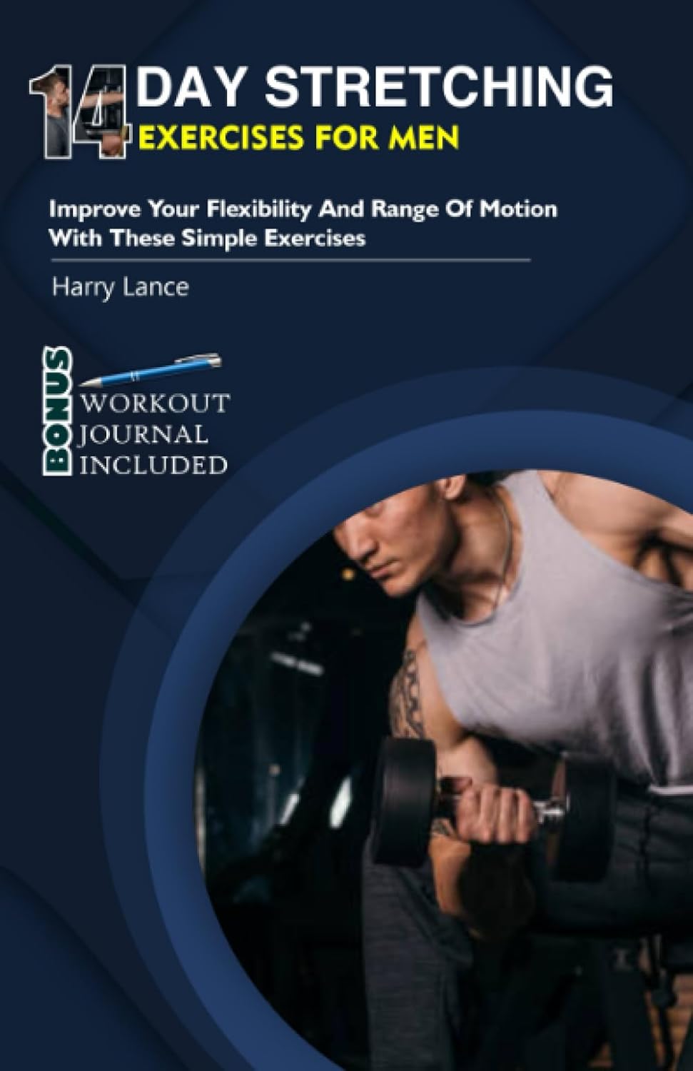 14 Day Stretching Exercises For Men: Improve Your Flexibility And Range ...