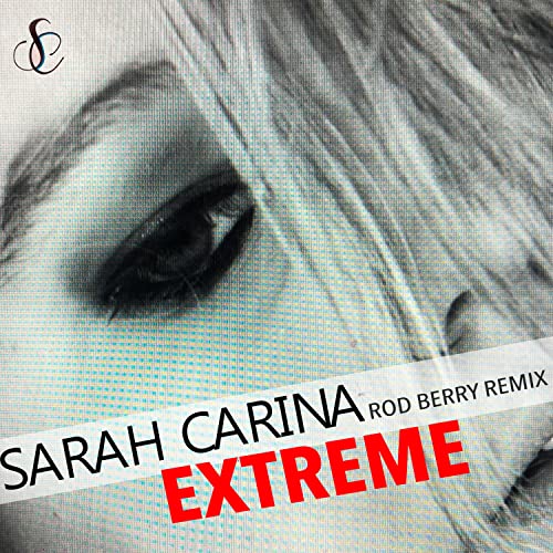 Extreme (Rod Berry Remix) de Sarah Carina no Amazon Music Unlimited
