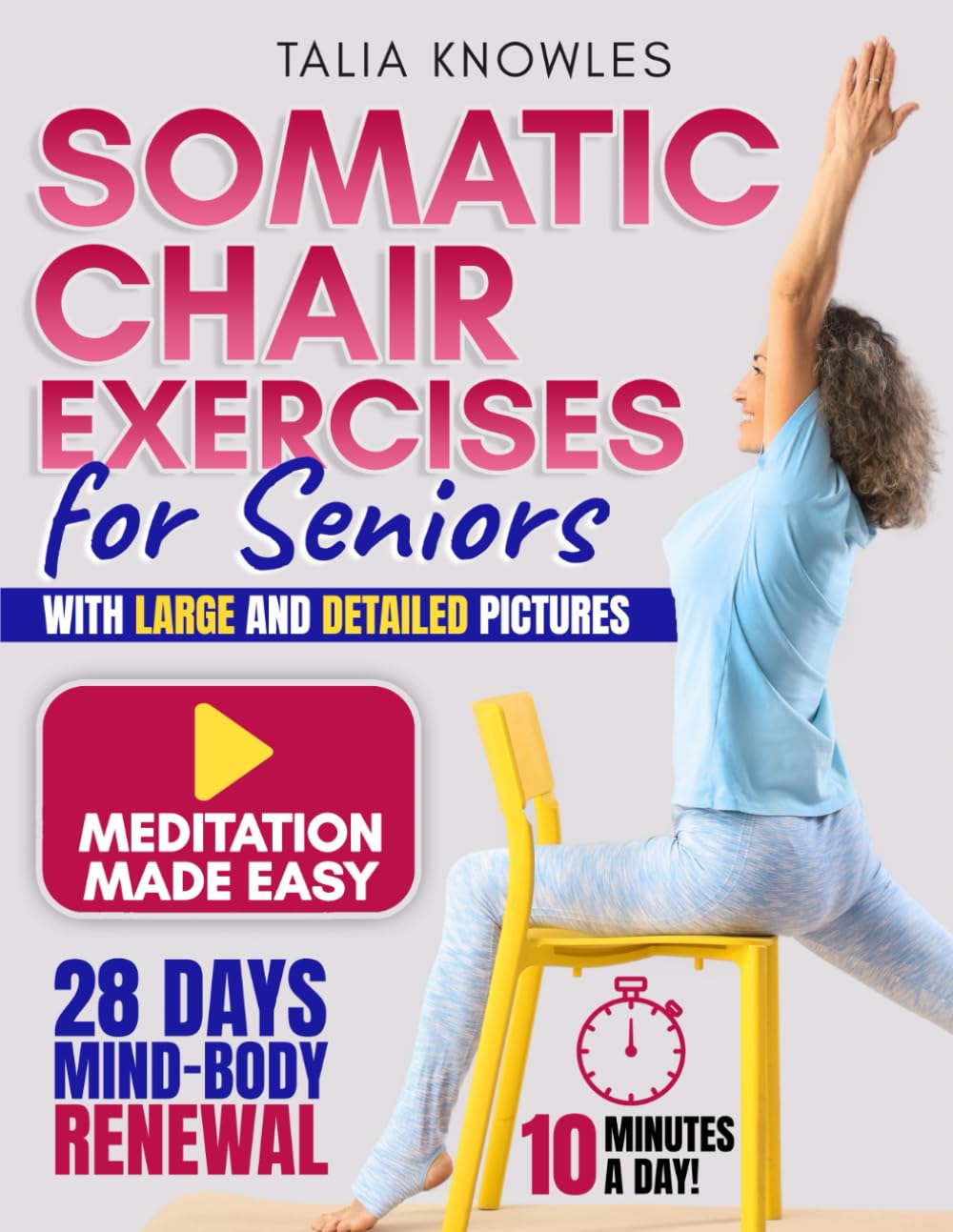 Somatic Chair Exercises for Seniors: Your Complete Guide to Somatic Chair Exercises: Boost ...