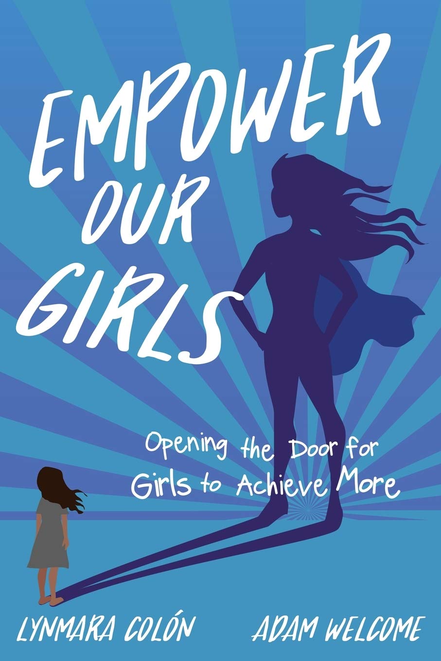 Amazon.com: Empower Our Girls: Opening the Door for Girls to Achieve ...
