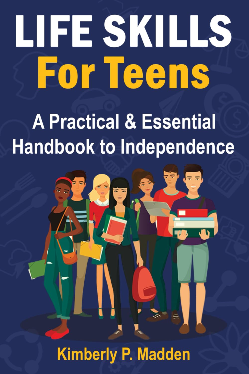 Amazon.com: Life Skills for Teens: A Practical & Essential Handbook to Independence How to Cook ...