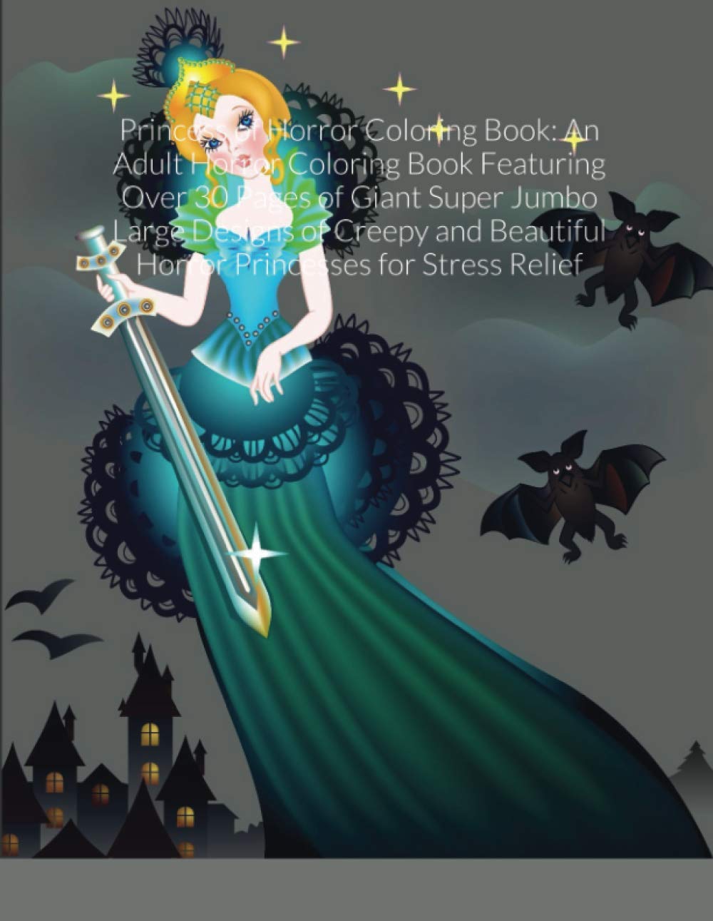 Buy Princess of Horror Coloring Book: An Adult Horror Coloring Book ...