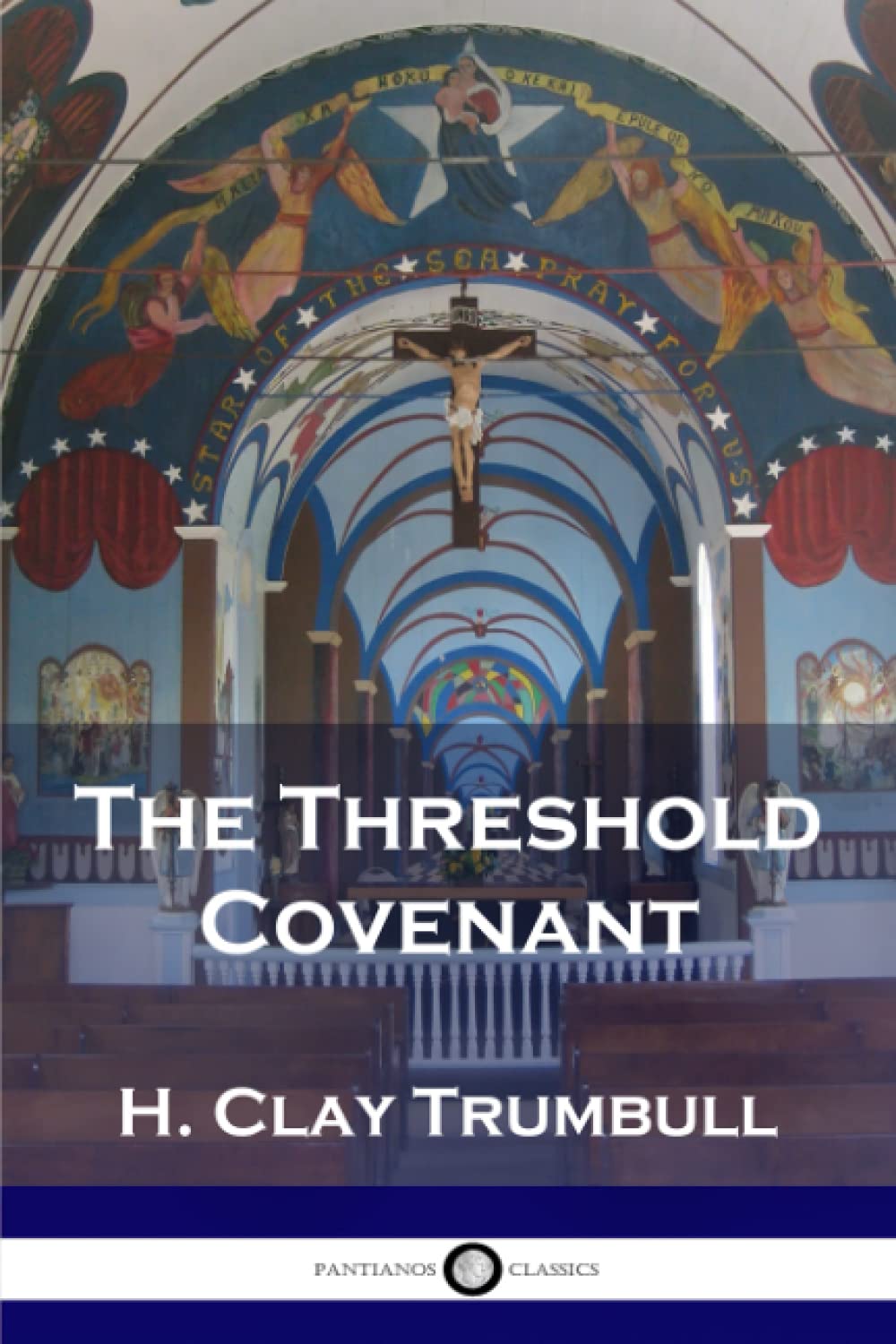 The Threshold Covenant: Trumbull, H. Clay: 9781981106486: Amazon.com: Books